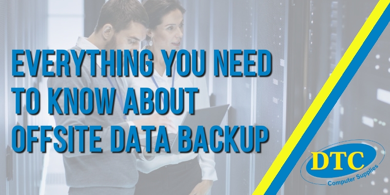 Why Offsite Data Backup is Essential for Your Business